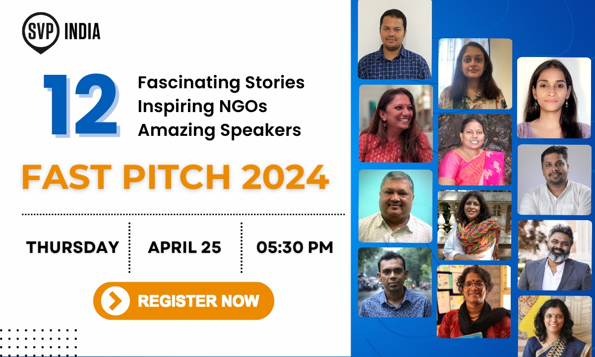 SVP India’s Fast Pitch event: Connecting social sector leaders with key ...